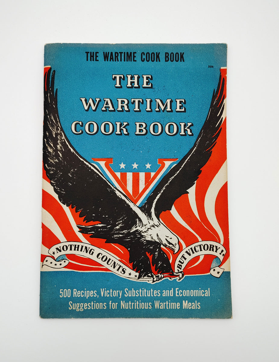 The Wartime Cookbook (1942) – Opal Rare Books
